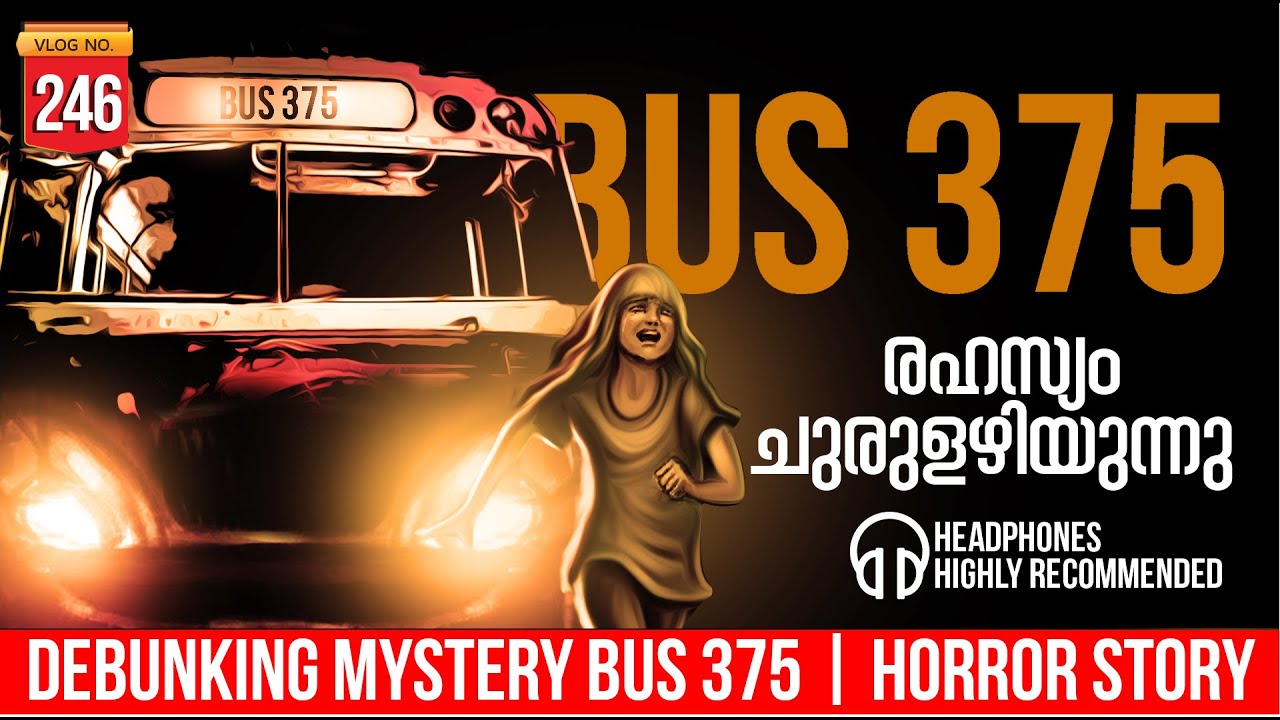 BUS 375 HORROR STORY | DEBUNKING | MALAYALAM | DARKMODE ©BeyporeSultan ...