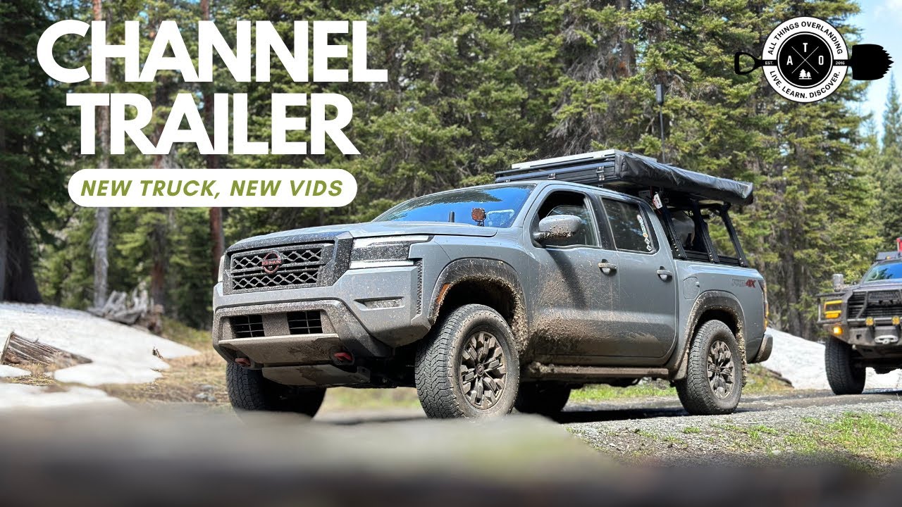 2023 Nissan Frontier Pro-4X Overlanding Build Channel Trailer - YouTube
