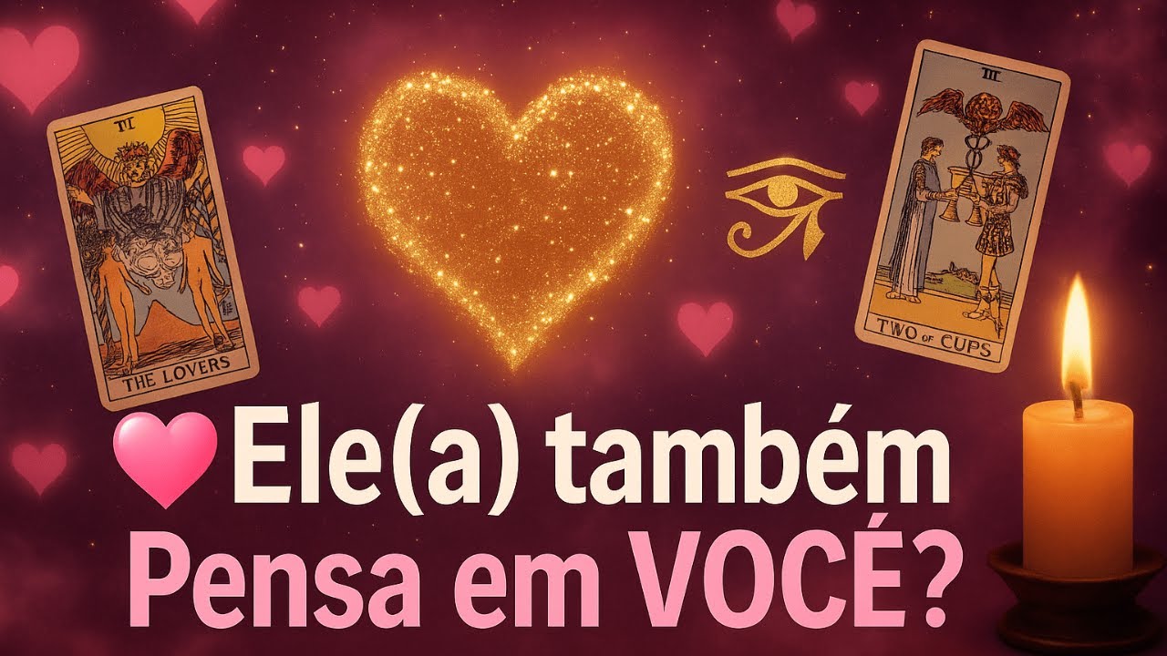 Especial TaroT ManiaH: Dia dos Namorados: 💖Ele(a) também pensa em você ...