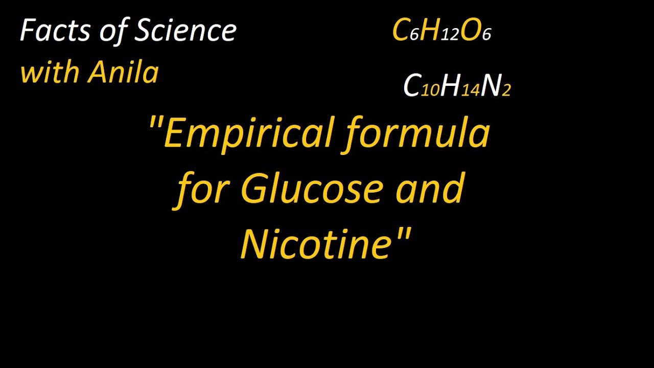 "Empirical formula for Glucose and Nicotine" - YouTube