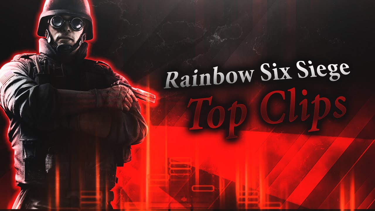 Rainbow Six Siege | Top Clips #1 - YouTube