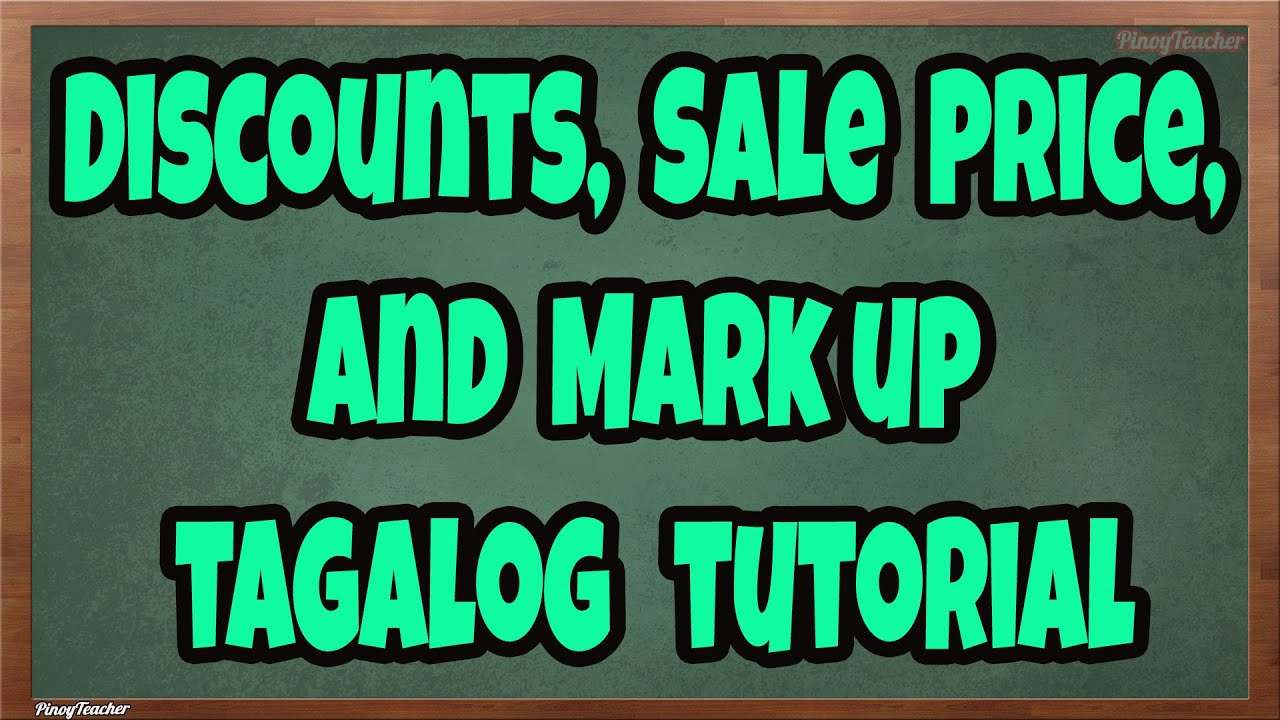 Discounts, Sale Price, and Markup Tagalog Tutorial (Episode 20) - YouTube