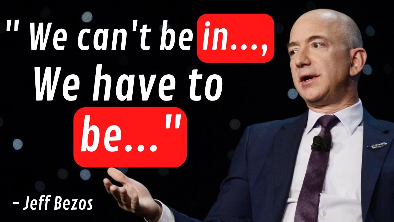 Great Jeff Bezos Quotes That Will Inspire You To Think Big - YouTube