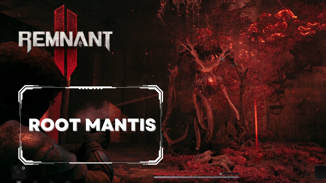Remmant 2 - Root Mantis - YouTube