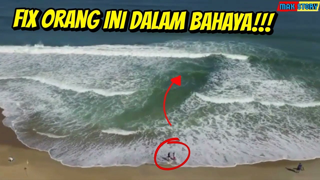 JANGAN ALIHKAN PANDANGAN JIKA LIHAT OMBAK INI ATAU AKAN CELAKA | RIP ...