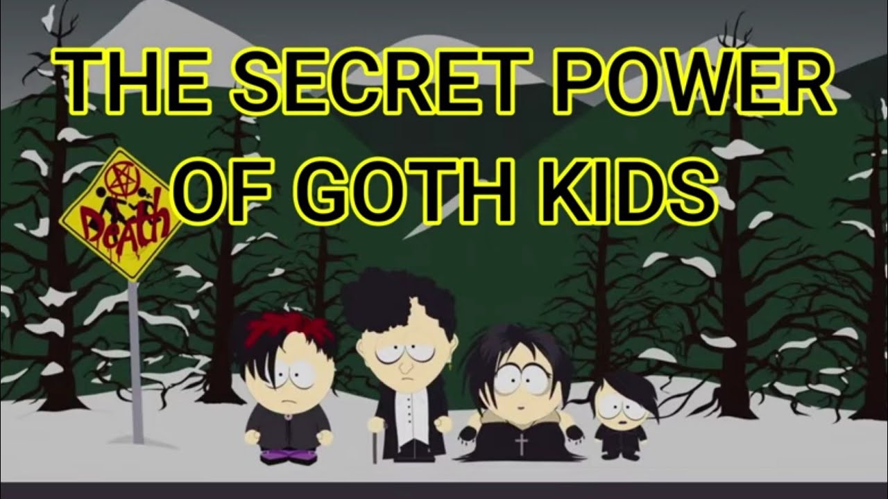 The Secret Power of Goth Kids | South Park Phone Destroyer - YouTube