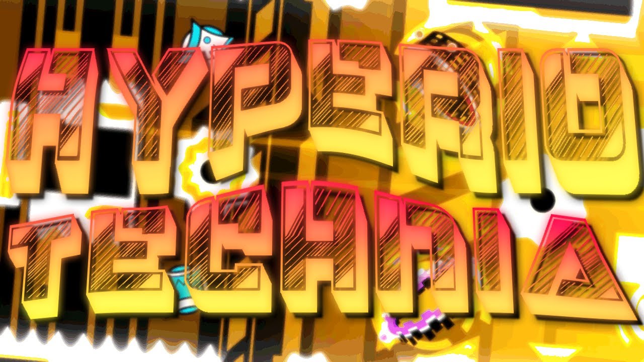 Hyperio Technia 100% (Insane Demon) by ML500 & more // Geometry Dash ...