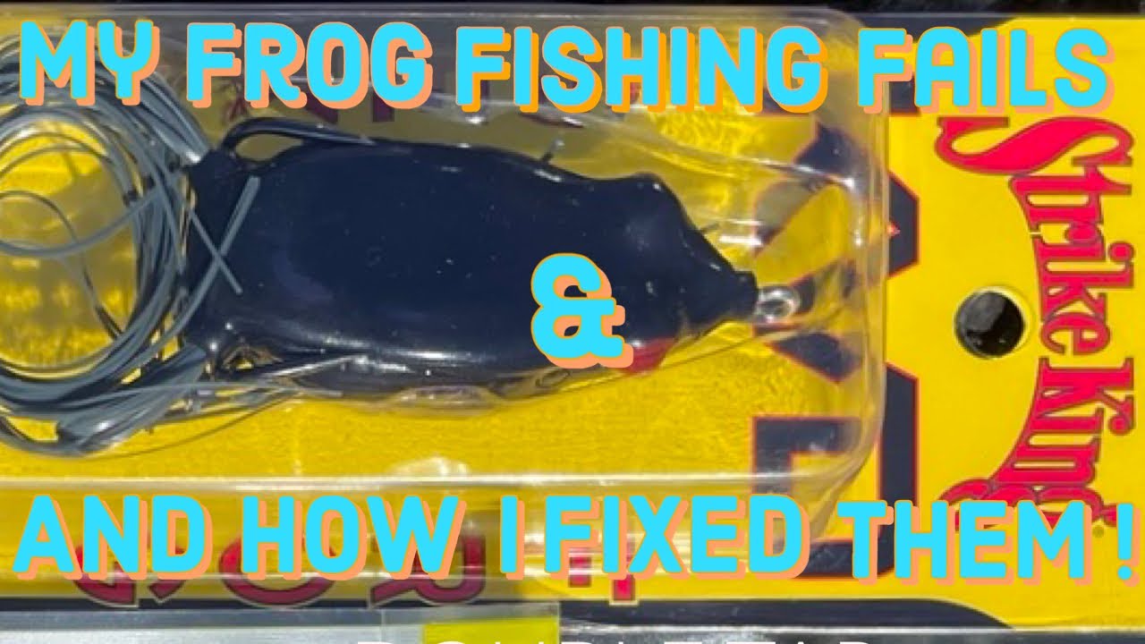 My frog fishing fails, and the tips I used to fix them. Frog fishing ...