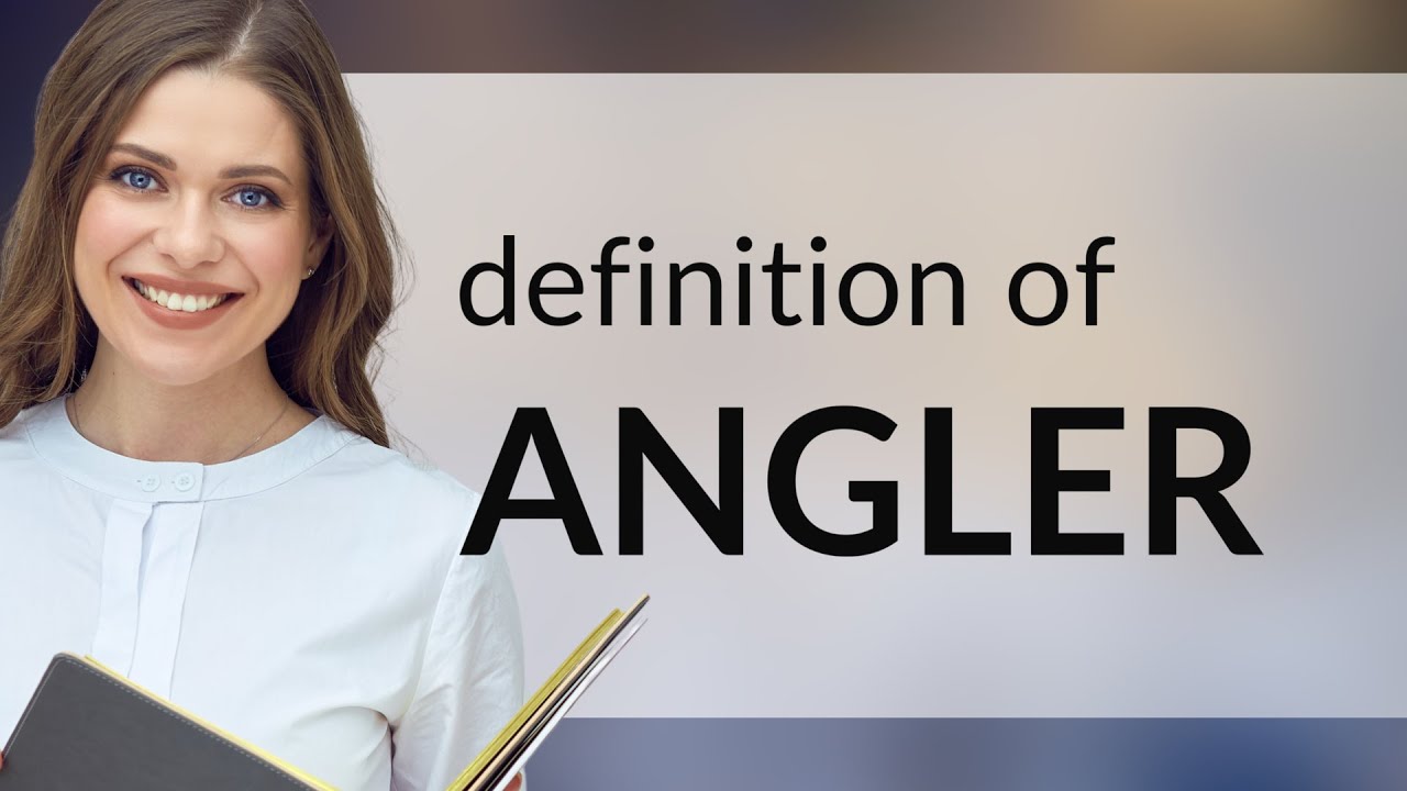 Angler | ANGLER meaning - YouTube