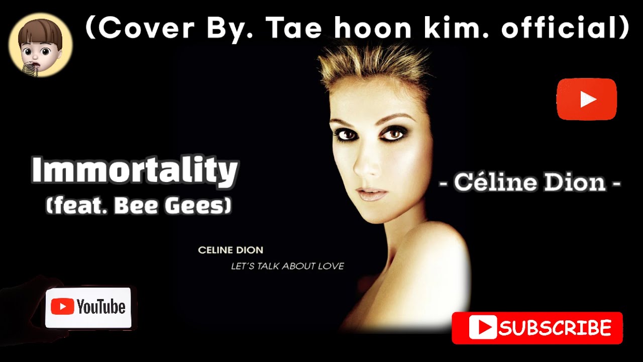 Céline Dion (셀린 디온) - Immortality / [Male Singing Cover] [남자 커버] - YouTube