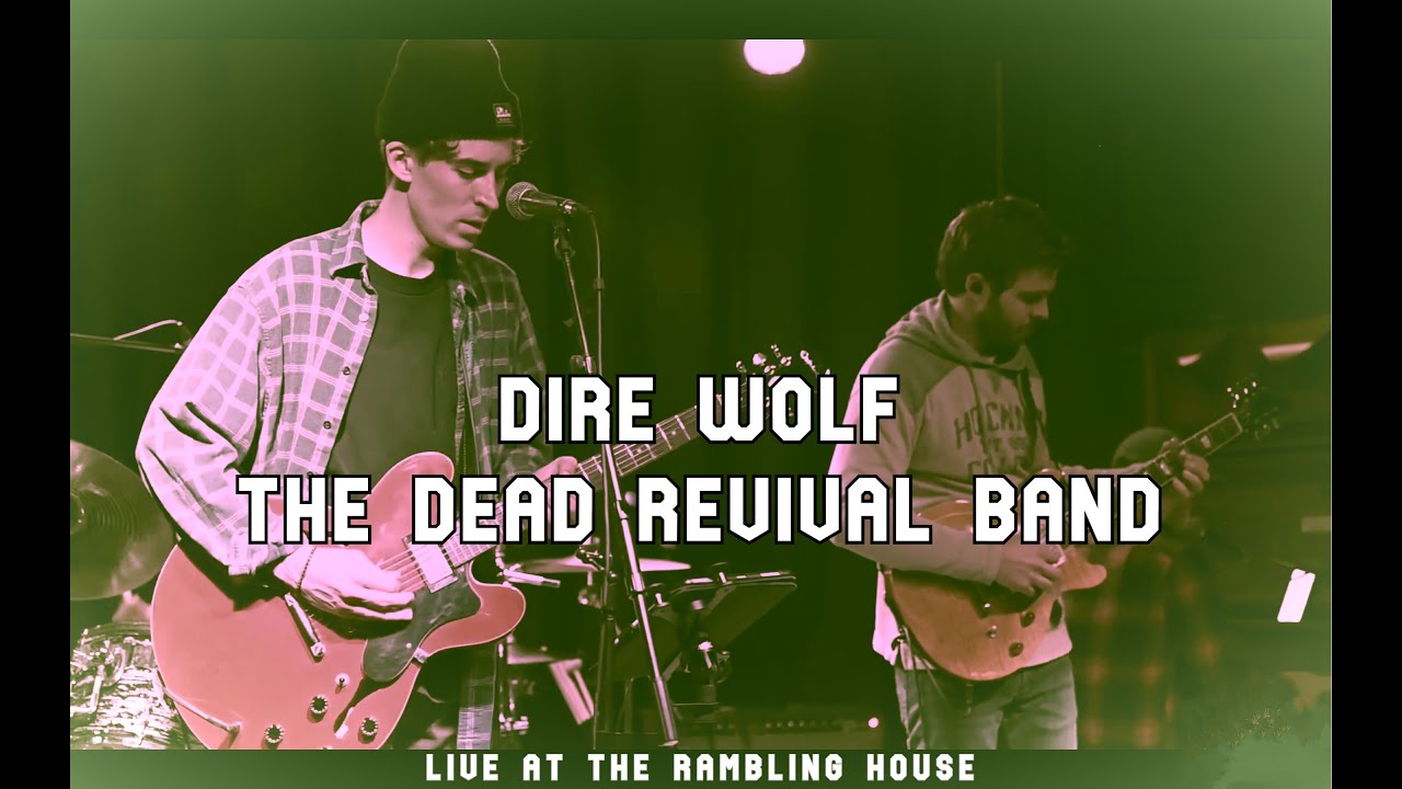 Dire Wolf - The Dead Revival Band @ The Rambling House 1.7.22, Europe ...