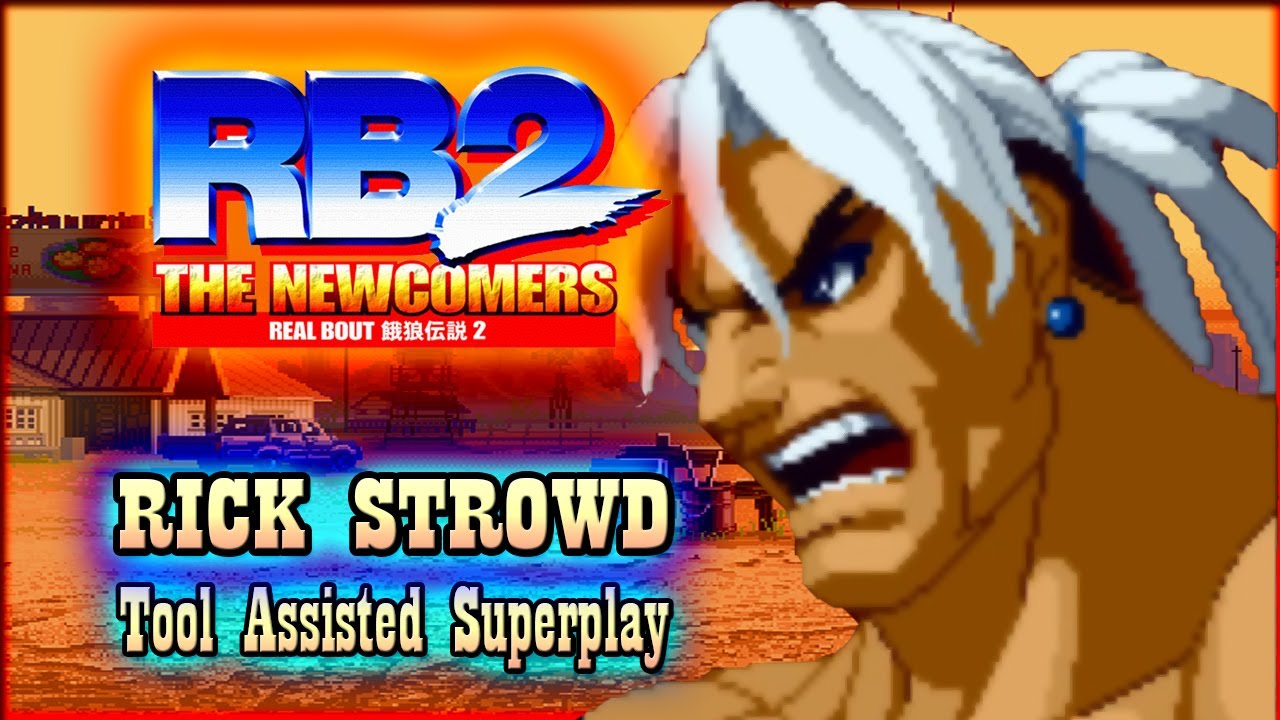 【TAS】REAL BOUT FATAL FURY 2 THE NEW COMERS - RICK STROWD (WITH RED LIFE ...