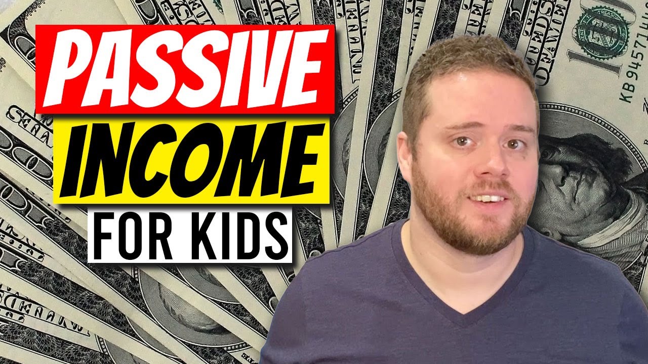 How to Teach Kids About Passive Income - YouTube