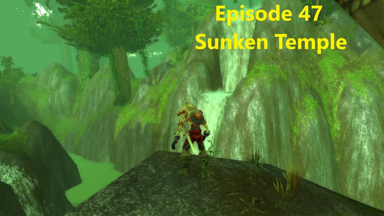 Let's Play WoW - Undead Warrior - WotLK - Episode 47 (Sunken Temple ...