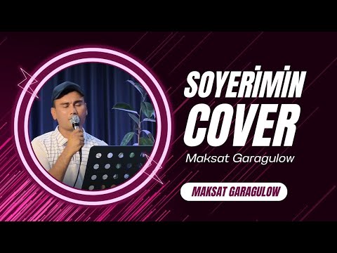 Maksat Garagulow - Soyermin | Aydymlar 2025 | TURKMEN AYDYM