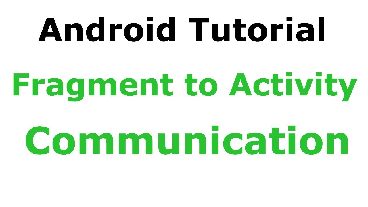 Fragment to Activity Communication : Android Tutorial #45 in Hindi - YouTube
