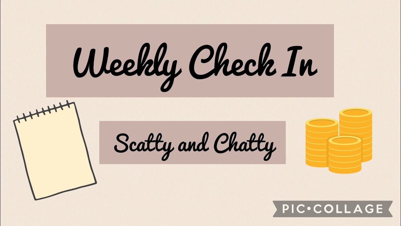 Scatty chatty weekly check in - YouTube