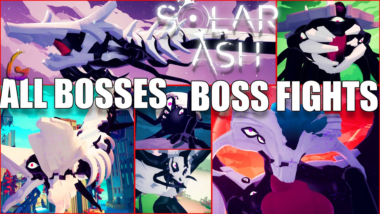 SOLAR ASH [ALL BOSSES - BOSS FIGHTS - Rust Dragger - Burning Hunter ...