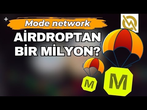 Mode Network Airdrop İşlemleri - 2024 de Bir Milyon ₺ Kazanmak