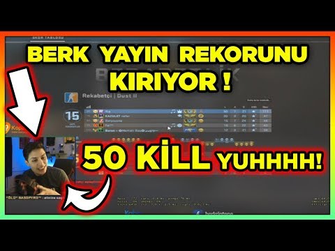 BERK RIP TEPE 50 VURUYOR! EKİP CHAT ÇILDIRIYOR YENİ YAYIN REKORU! CSGO REKABETÇİ