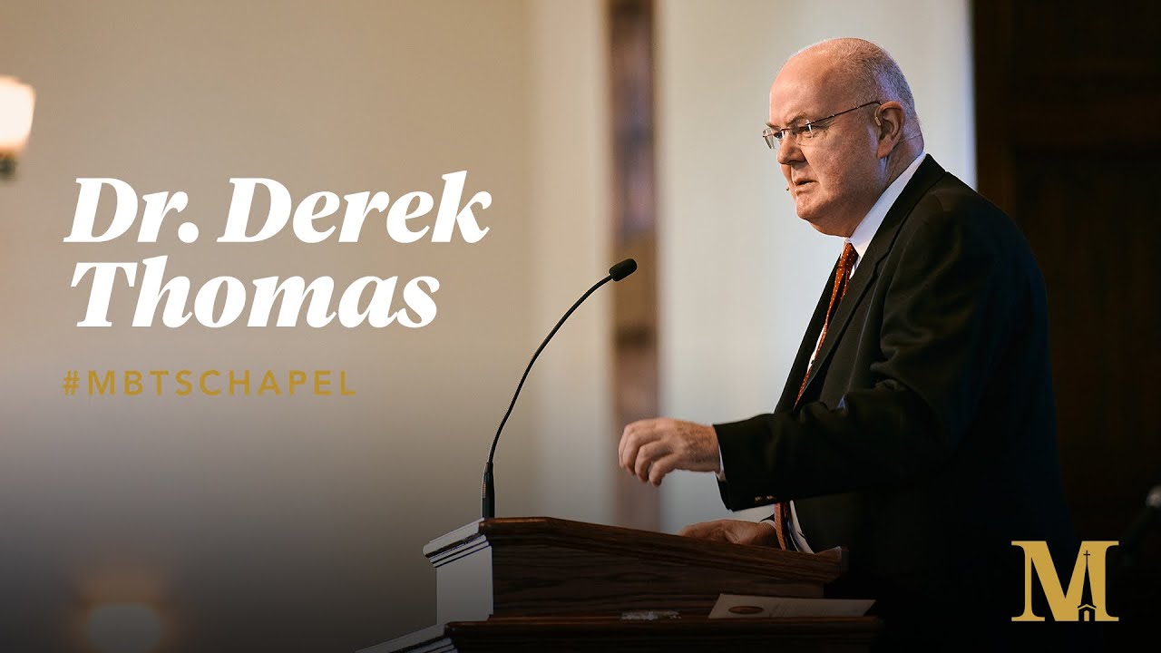 Chapel with Derek Thomas - November 2, 2022 - YouTube
