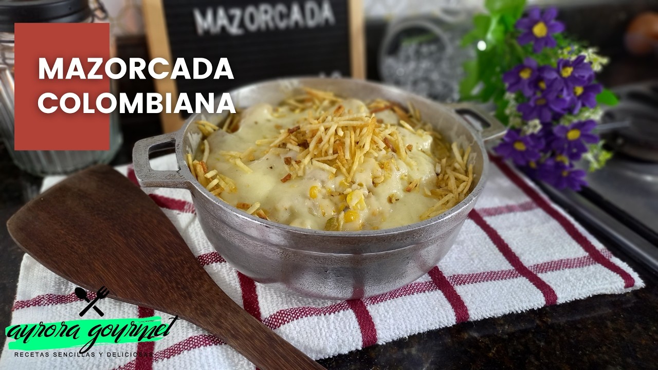 PREPARA UNA DELICIOSA MAZORCADA COLOMBIANA EN CASA - YouTube