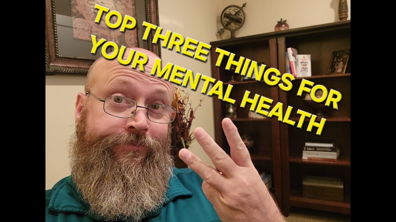 Ch 25 ~ Top Three Things For Your Mental Health {PSYCH} - YouTube