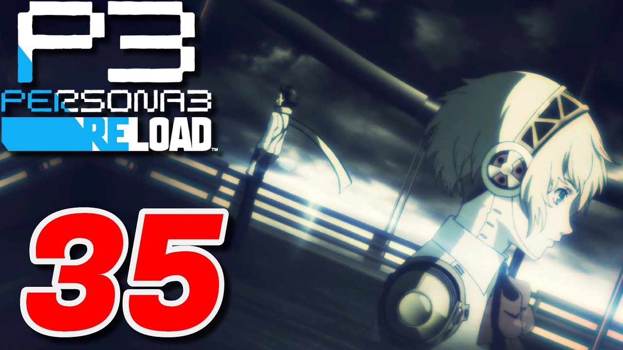 PERSONA 3 RELOAD GAMEPLAY WALKTHROUGH PART 35 | PC 4K60FPS NO ...