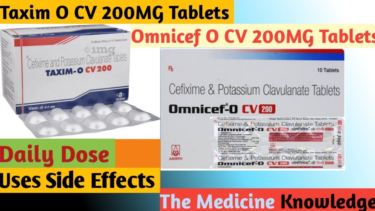 Taxim O CV 200 MG Tablet,OR Omnicef O CV 200MG Tablet Uses Side Effect ...