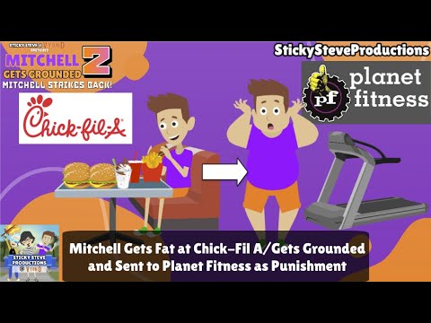 Mitchell Gets Fat at Chick-Fil A/Gets Grounded and Sent to Planet ...