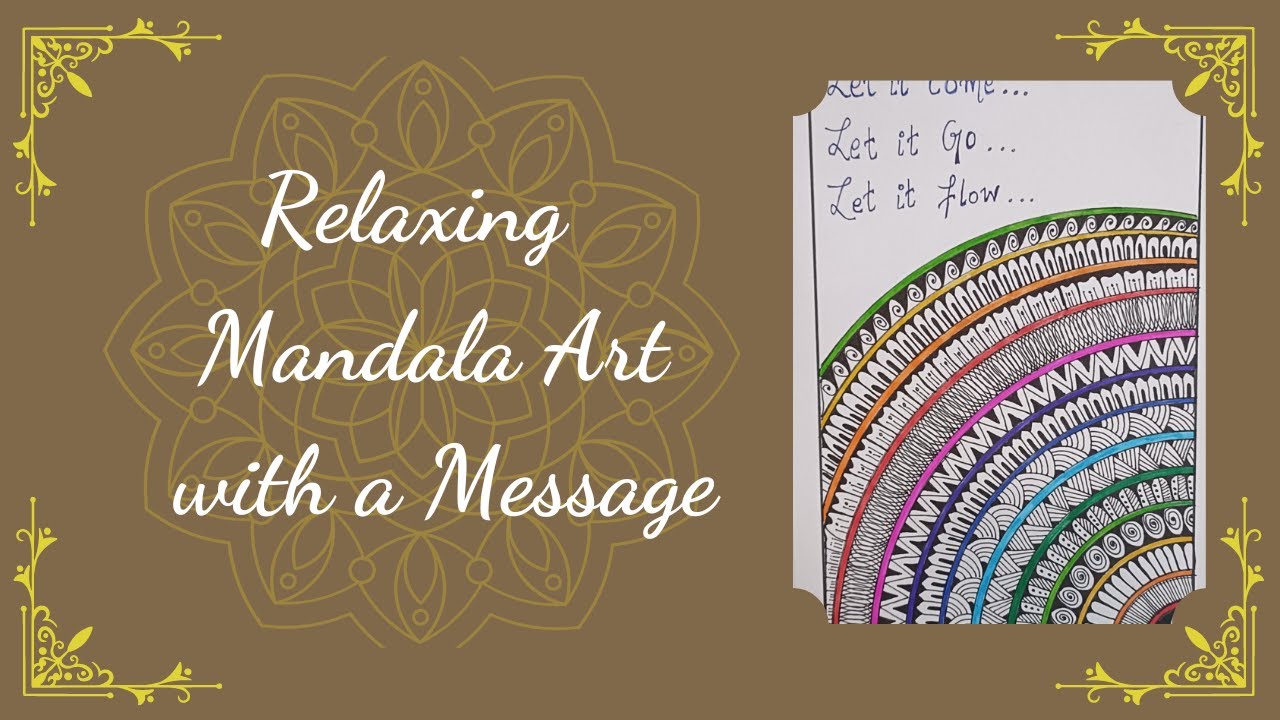 How to Create Beauty: Mandala Art with an Inspiring Message - YouTube