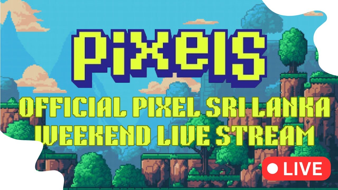 Sunday Fun day Live | PIXELS Chapter 02 | PIXELS Sri Lanka Official Live Stream - YouTube