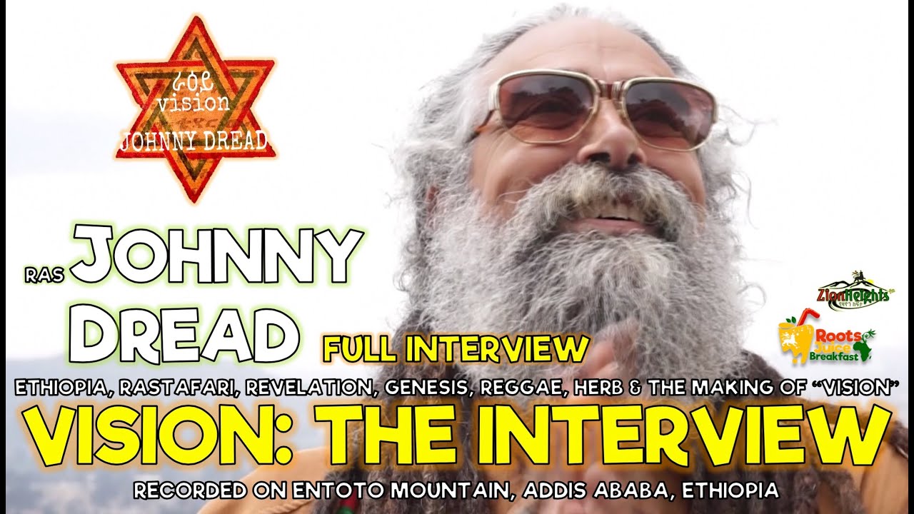 JOHNNY DREAD INTERVIEW | Addis Ababa, Ethiopia (2022) JahMike # ...