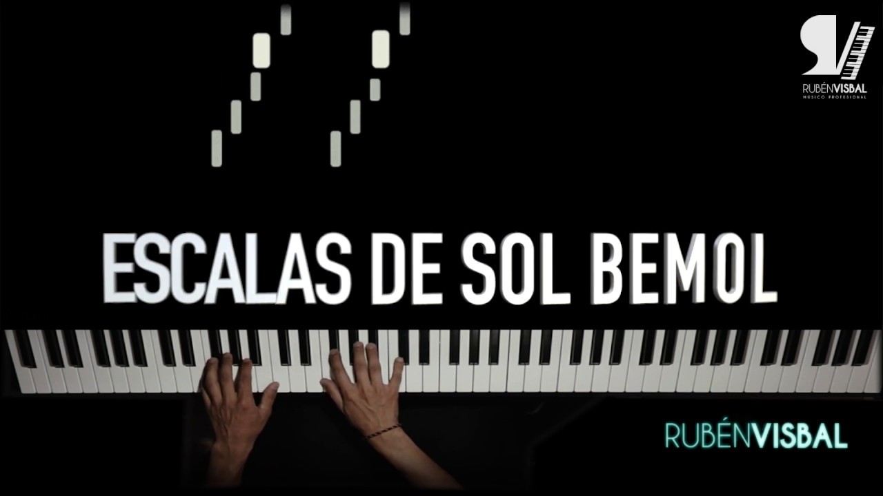 ESCALAS DE SOL BEMOL - YouTube