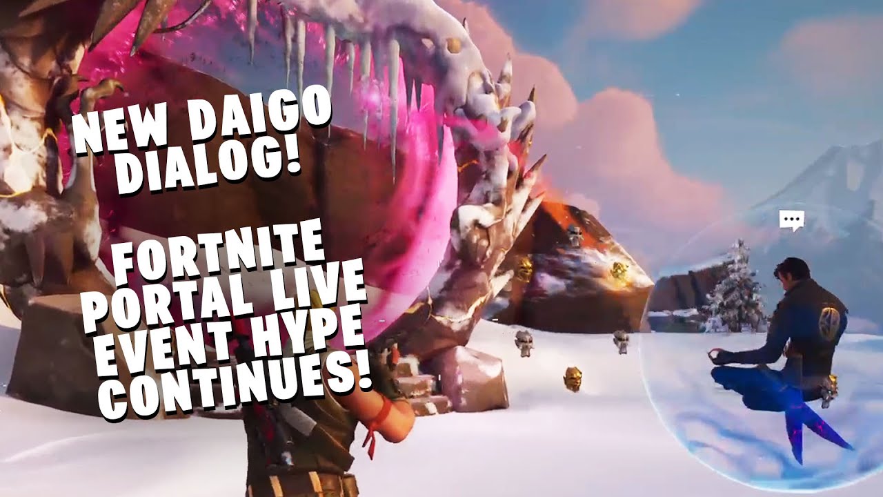 NEW DAIGO DIALOG! FORTNITE PORTAL LIVE MINI EVENT BUILD-UP CONTINUES ...