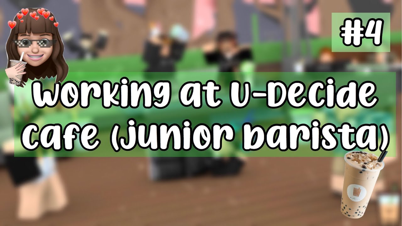 U-Decide Cafe Shift #4 | Roblox - YouTube