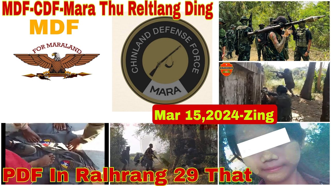 Mar 15 Zing: MDF&CDF-Mara Thu Reltlang Ding. SAC In Nunau Sualpi Hnuah ...
