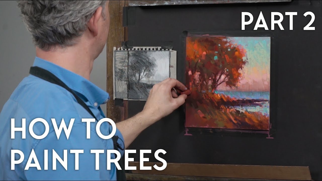 Pastel Painting: How to Paint Trees - Part 2 - YouTube