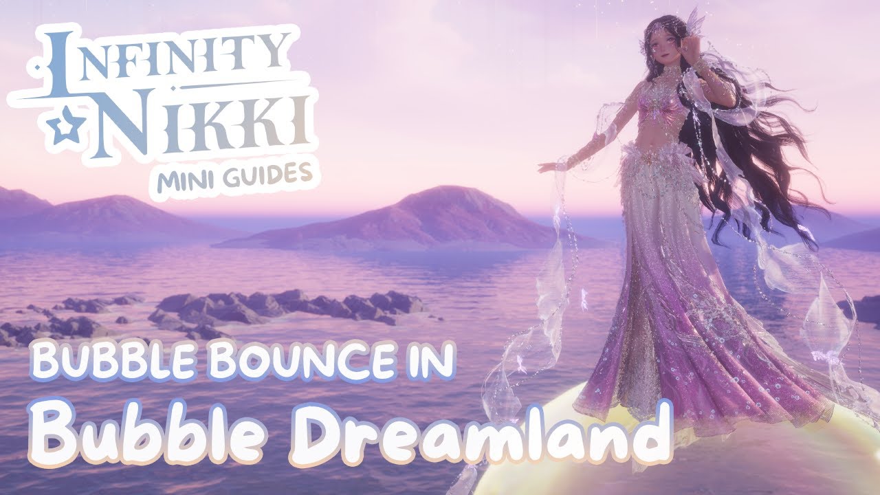 Bounce on a Bubble in Bubble Dreamland Guide | Infinity Nikki Starlit ...