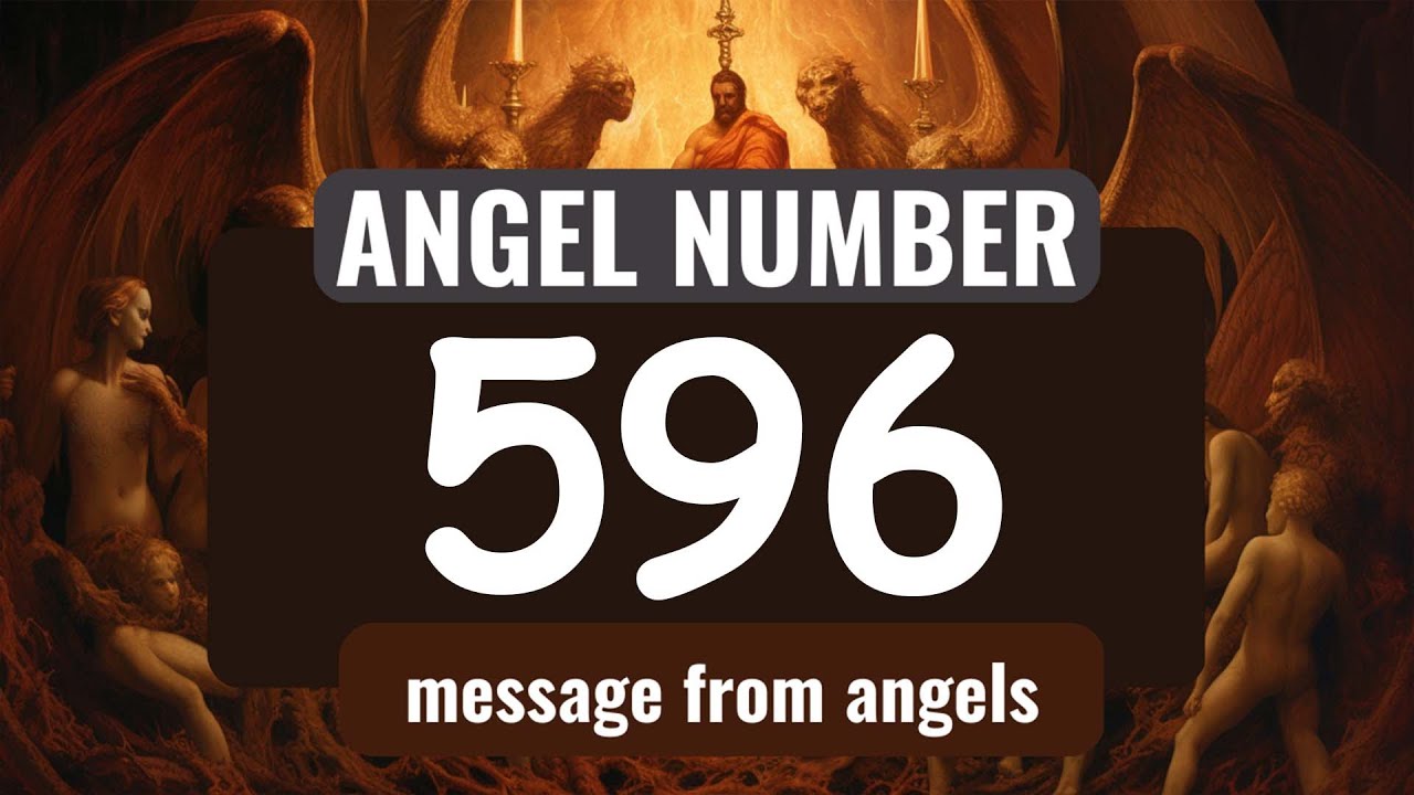 The Divine Message of Angel Number 596: What It Means for You - YouTube
