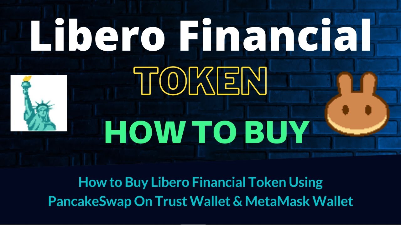 How to Buy Libero Financial Token (LIBERO) Using PancakeSwap On Trust ...