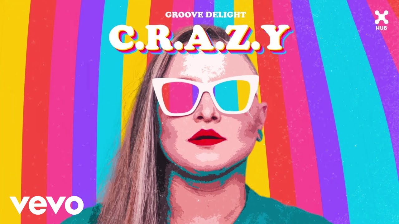 Groove Delight - C.R.A.Z.Y (Áudio Oficial) - YouTube Music