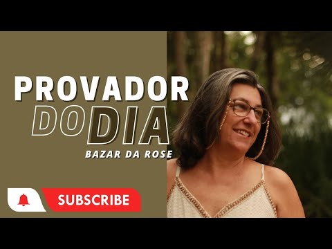 PROVADOR DO DIA COM A DONA ROSE. - YouTube
