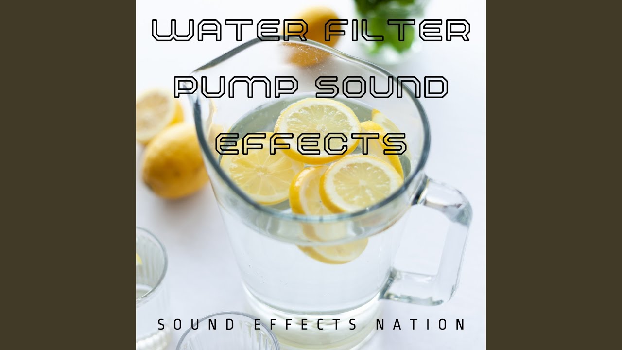 Water Filter Pump Sound Effects - YouTube
