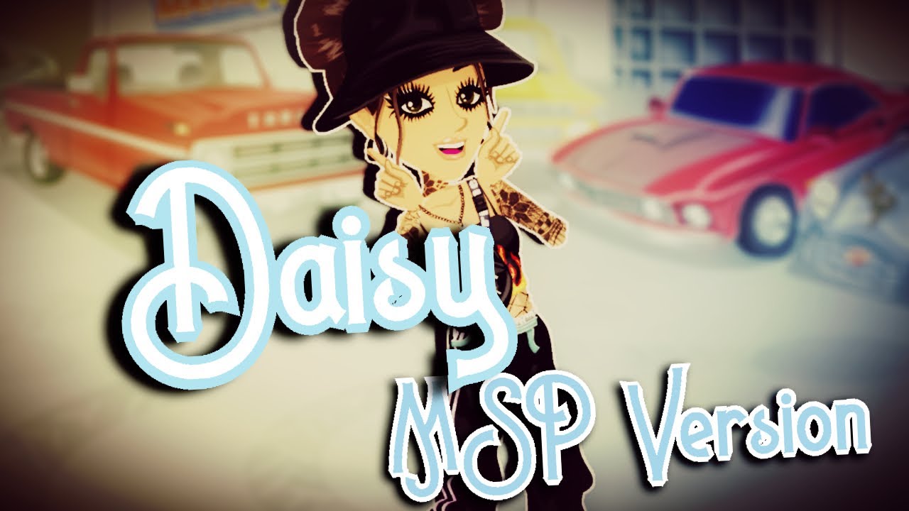 Daisy - MSP VERSION - YouTube