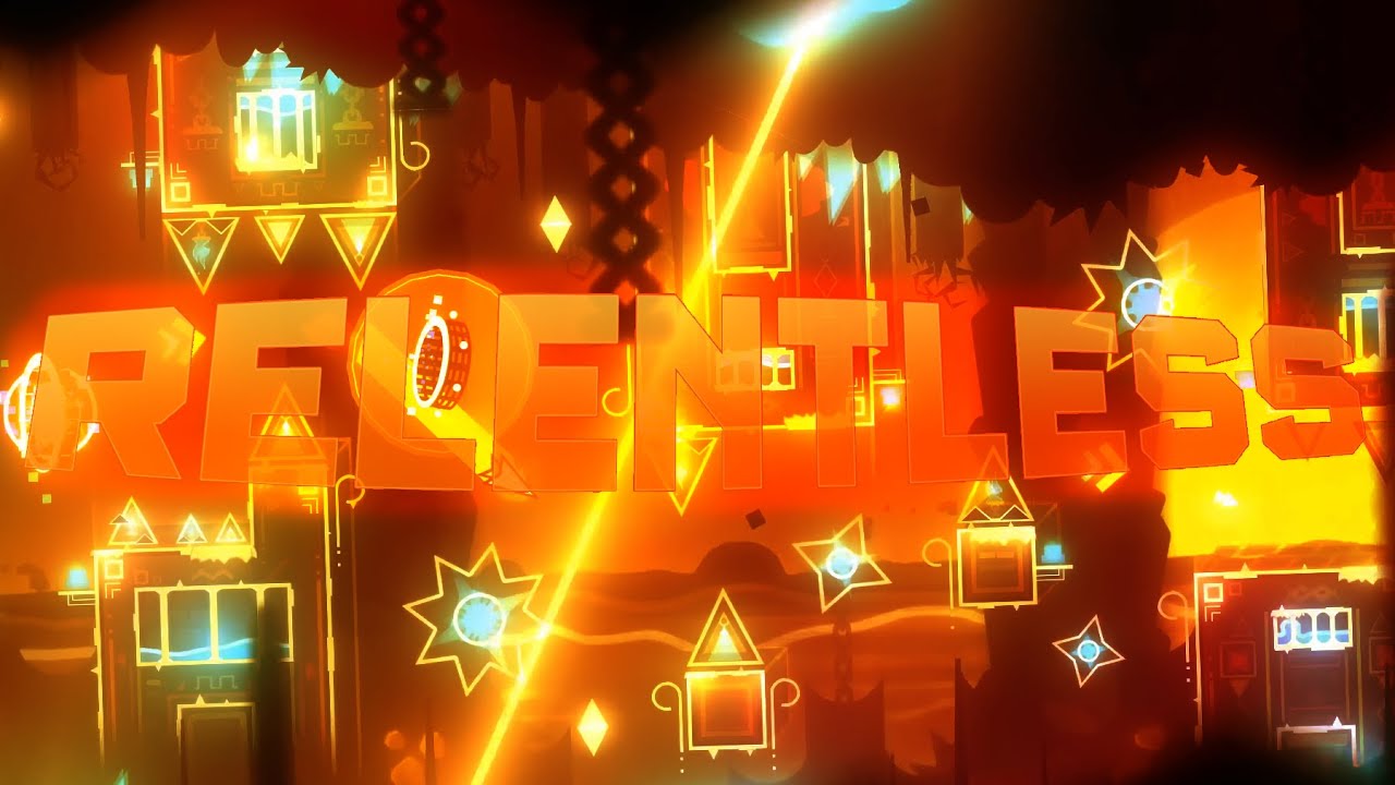 [GD] RELENTLESS 100% (2nd Hardest) - YouTube