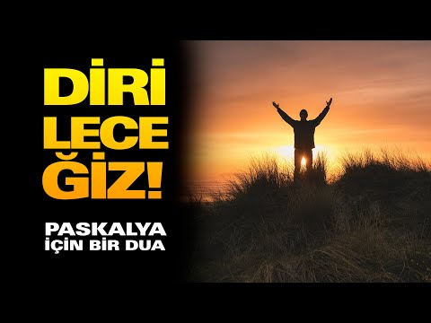 Diriliş Bayramı (Paskalya) İçin Bir Dua