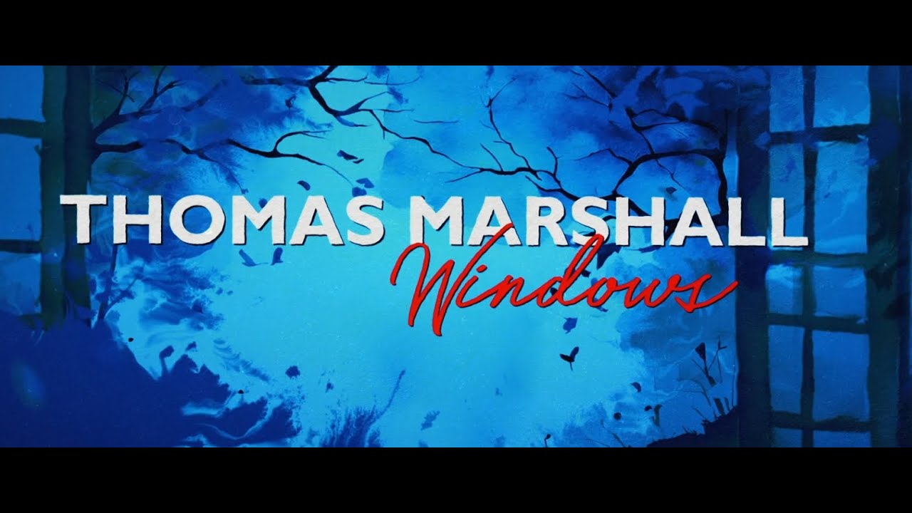 Thomas Marshall - Windows (Official Lyric Video) - YouTube
