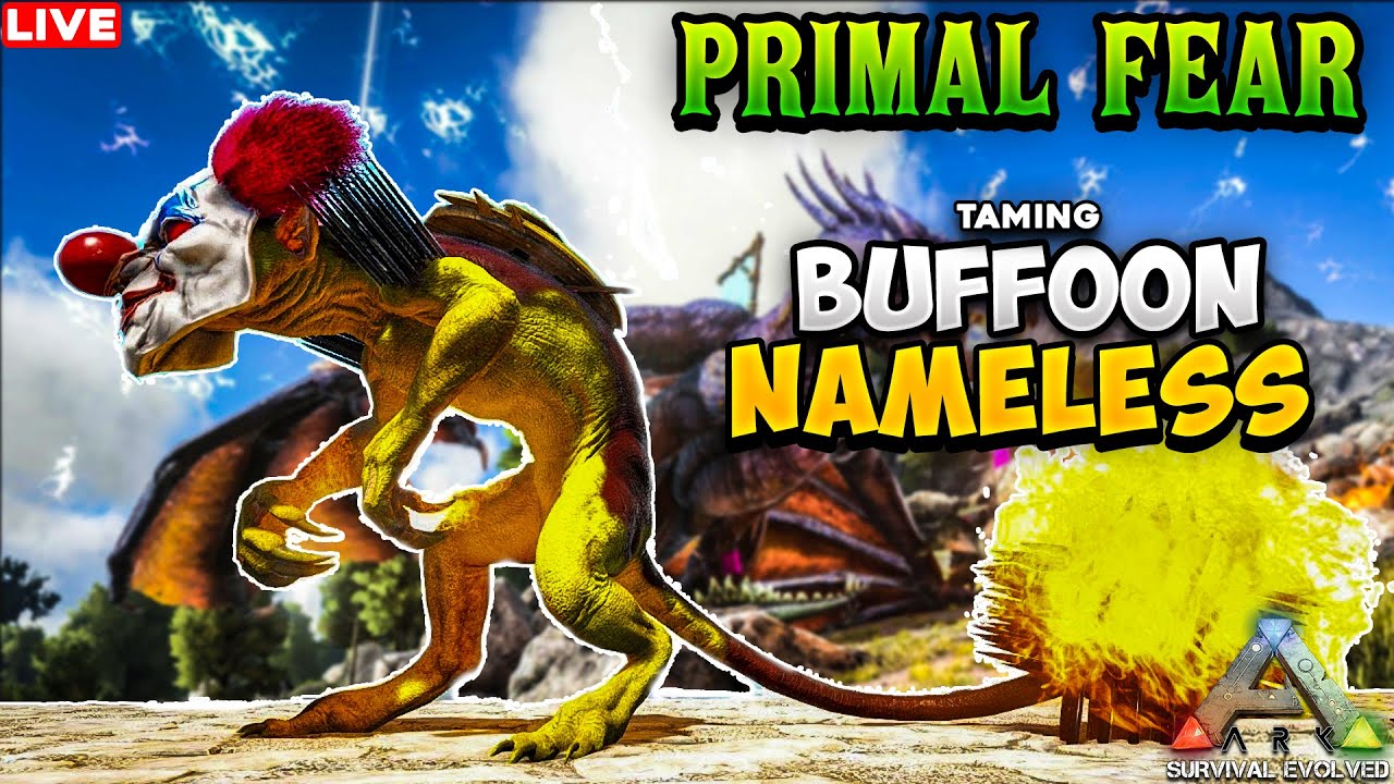Taming the Buffoon Nameless Beast | Primal fear | Ark survival evolved ...