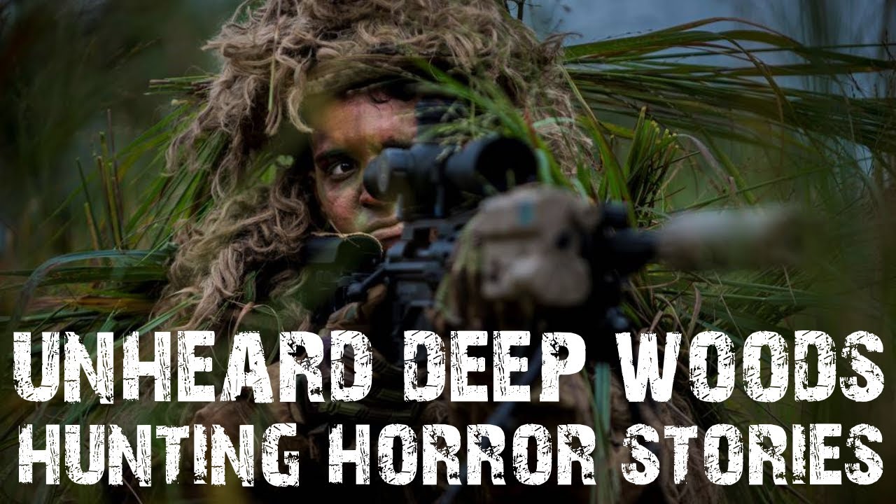 37 UNHEARD SCARY DEEP WOODS HUNTING HORROR STORIES (1 HOUR) - YouTube